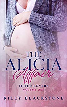 The Alicia Affair (Jilted Lovers Book 1) by Riley Blackstone | Goodreads