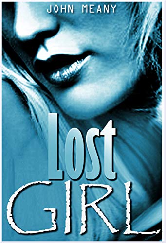 Lost Girl by John Meany | Goodreads