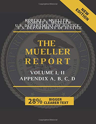 The Mueller Report Volume I, II, Appendices A, B, C, D: New Edition 28% ...
