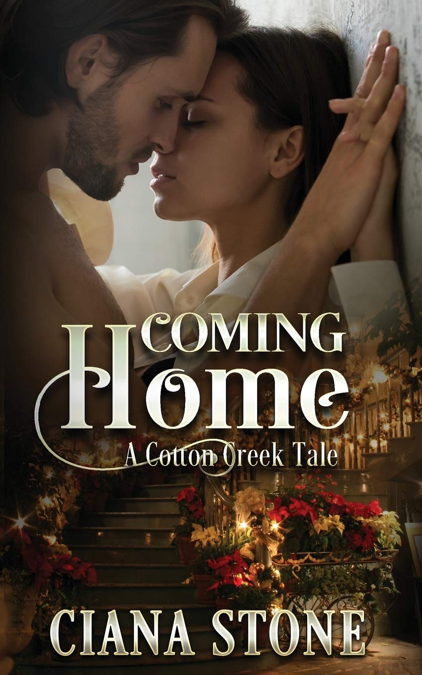 Coming Home: A Second Chance Holiday Romance by Ciana Stone | Goodreads