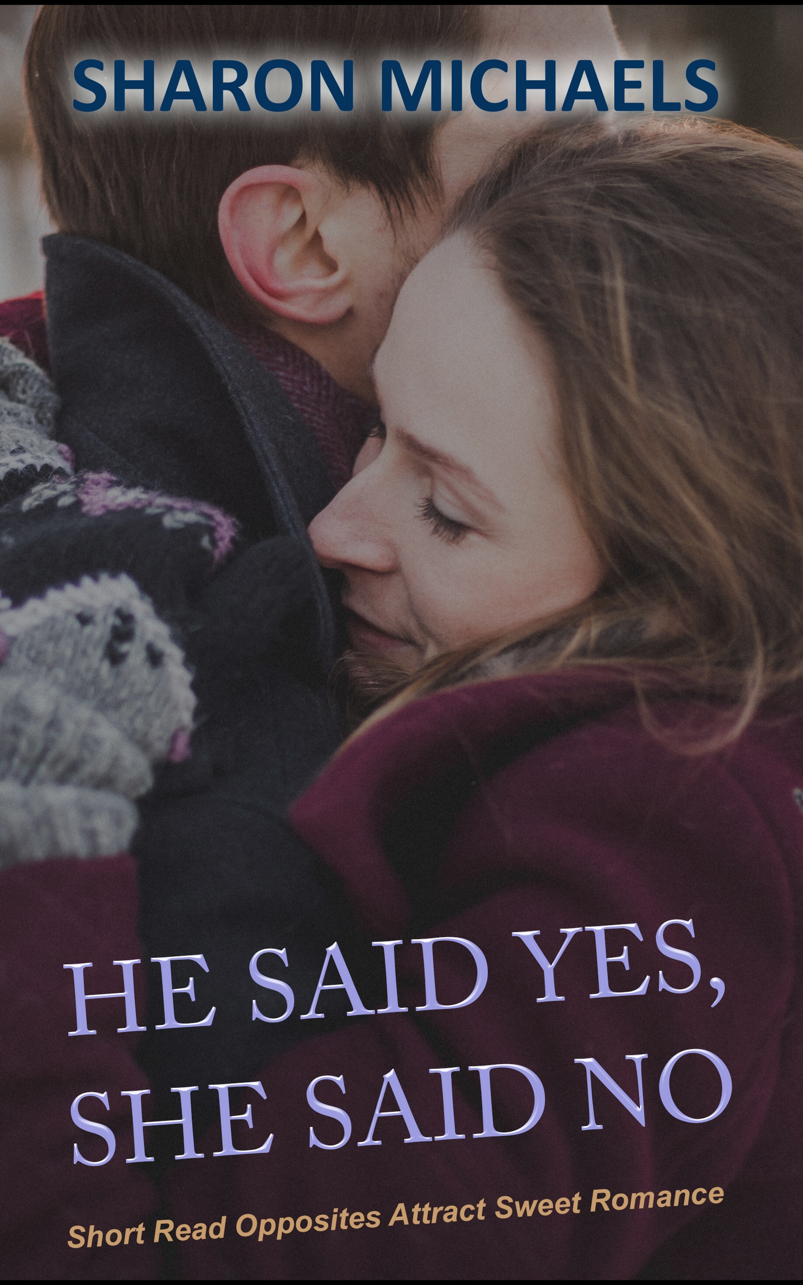 He Said Yes, She Said No by Sharon Michaels | Goodreads