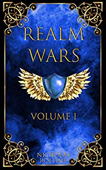 Realm Wars: Volume 1 by Nic Rollins | Goodreads