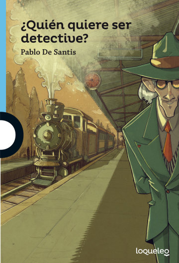 ¿Quién quiere ser detective? by Pablo De Santis | Goodreads