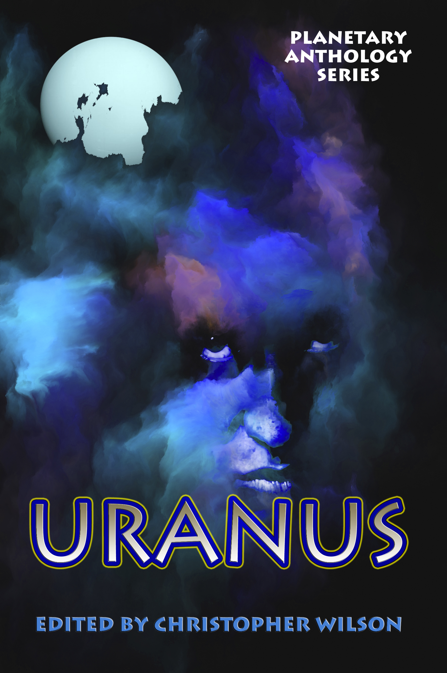 Uranus: Planetary Anthology by Christopher Wilson | Goodreads