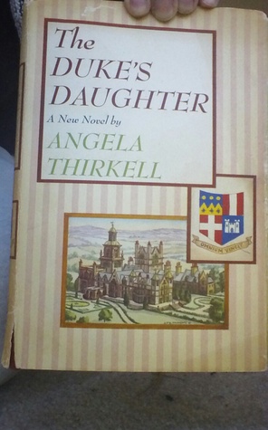 The Dukes Daughter by Angela Thirkell | Goodreads