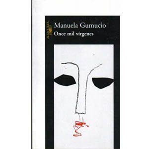 Once mil vírgenes by Manuela Gumucio | Goodreads