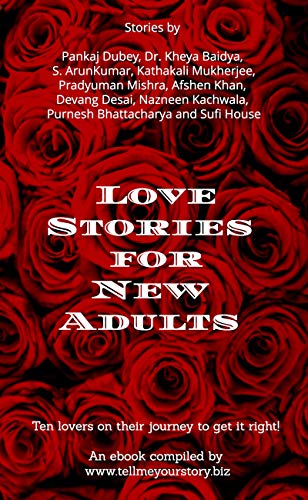 Love Stories for New Adults: Ten Lovers on Their Journey to Get It ...