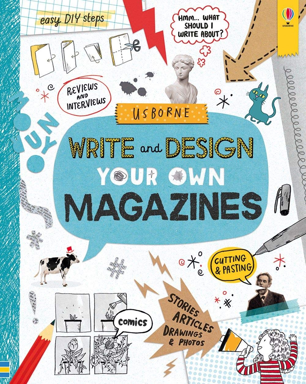Write and Design Your Own Magazine by Sarah Hull | Goodreads