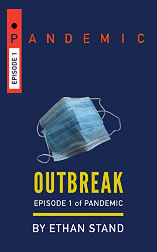 Outbreak (Pandemic #1) by Ethan Stand | Goodreads