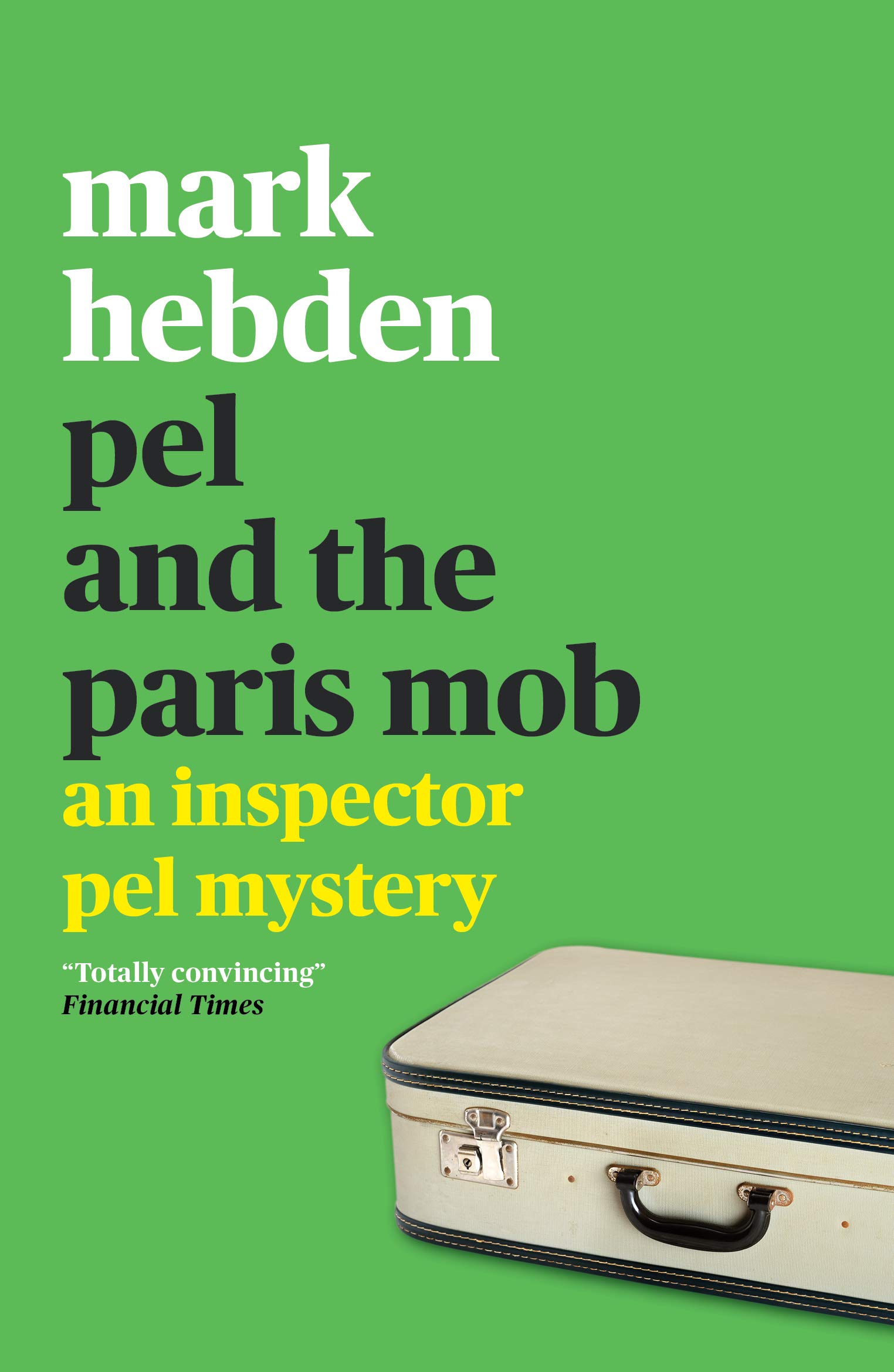 Pel and the Paris Mob by Mark Hebden | Goodreads