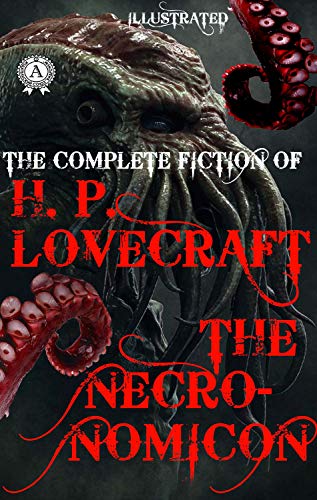The Necronomicon: The Complete fiction of H.P. Lovecraft by H.P ...