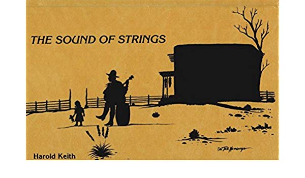 The Sound of Strings: Sequel to Komantcia by Harold Keith | Goodreads