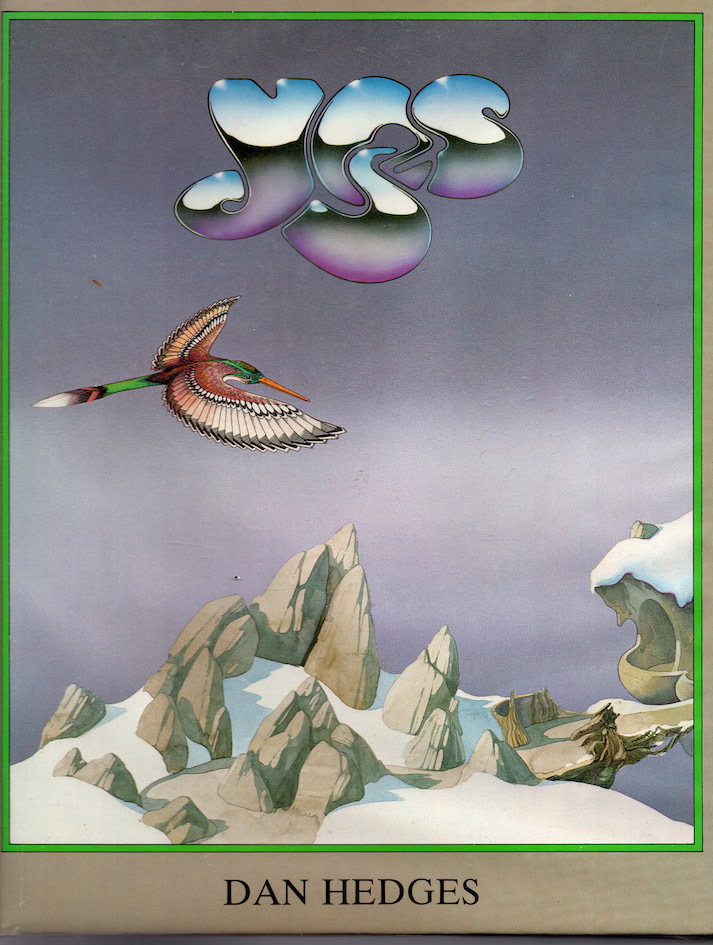 Yes: The Authorized Biography by Dan Hedges | Goodreads