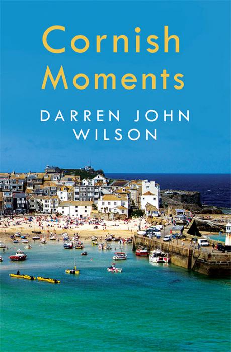 Cornish Moments by Darren John Wilson | Goodreads