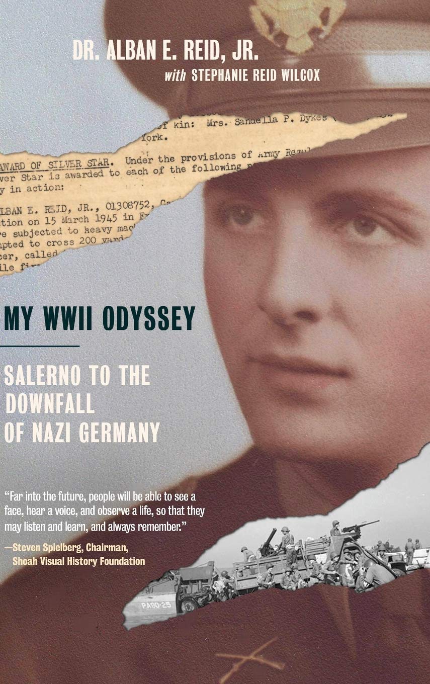 My WWII Odyssey: Salerno to the Downfall of Nazi Germany by Dr Alban E ...