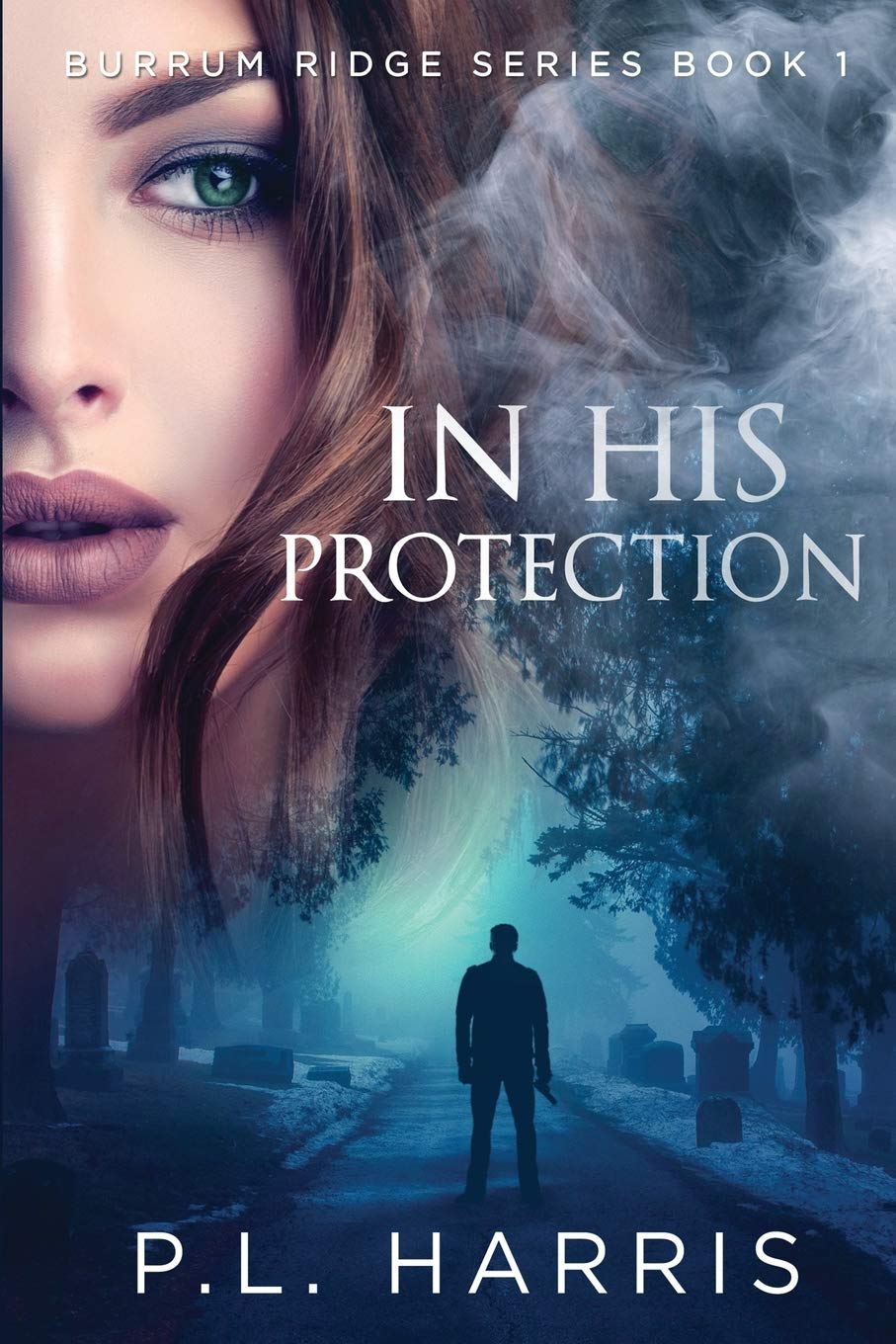 In His Protection by P.L. Harris | Goodreads