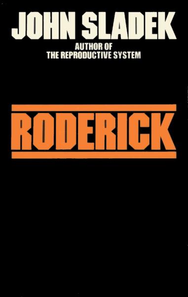 Roderick or, The Education of a Young Machine by John Sladek | Goodreads