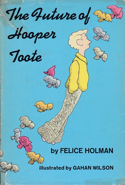 The Future of Hooper Toote by Felice Holman | Goodreads