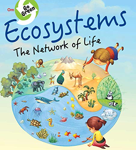 Ecosystems the Network of Life by Dandona Sarika | Goodreads