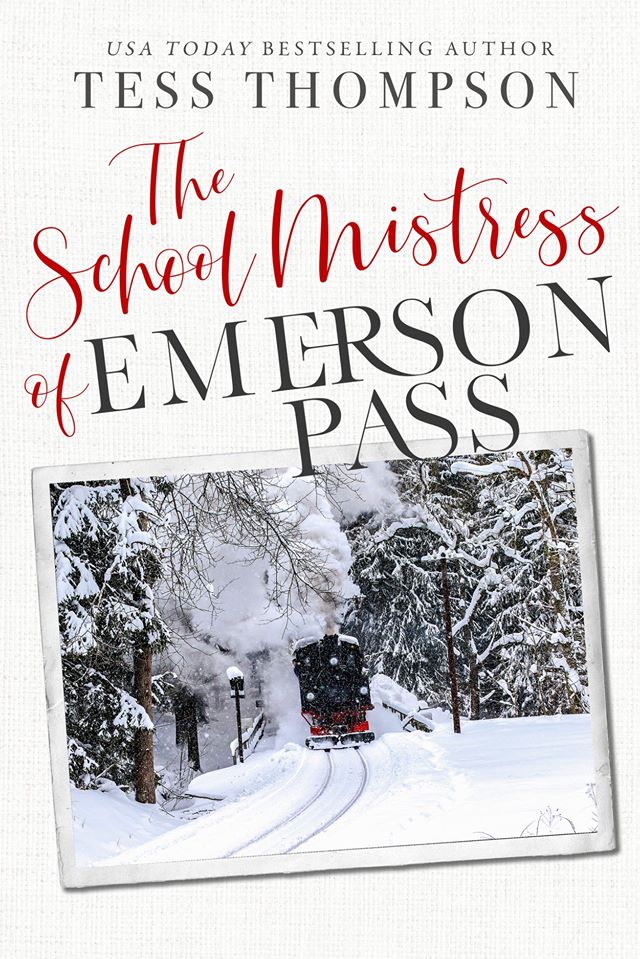 The School Mistress of Emerson Pass by Tess Thompson | Goodreads