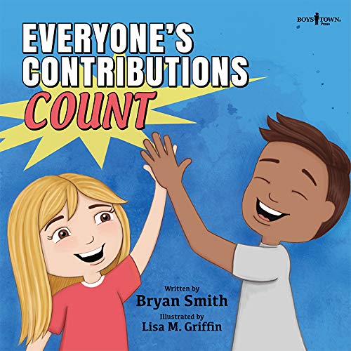 Everyone's Contributions Count: A Story about Valuing the Contributions ...