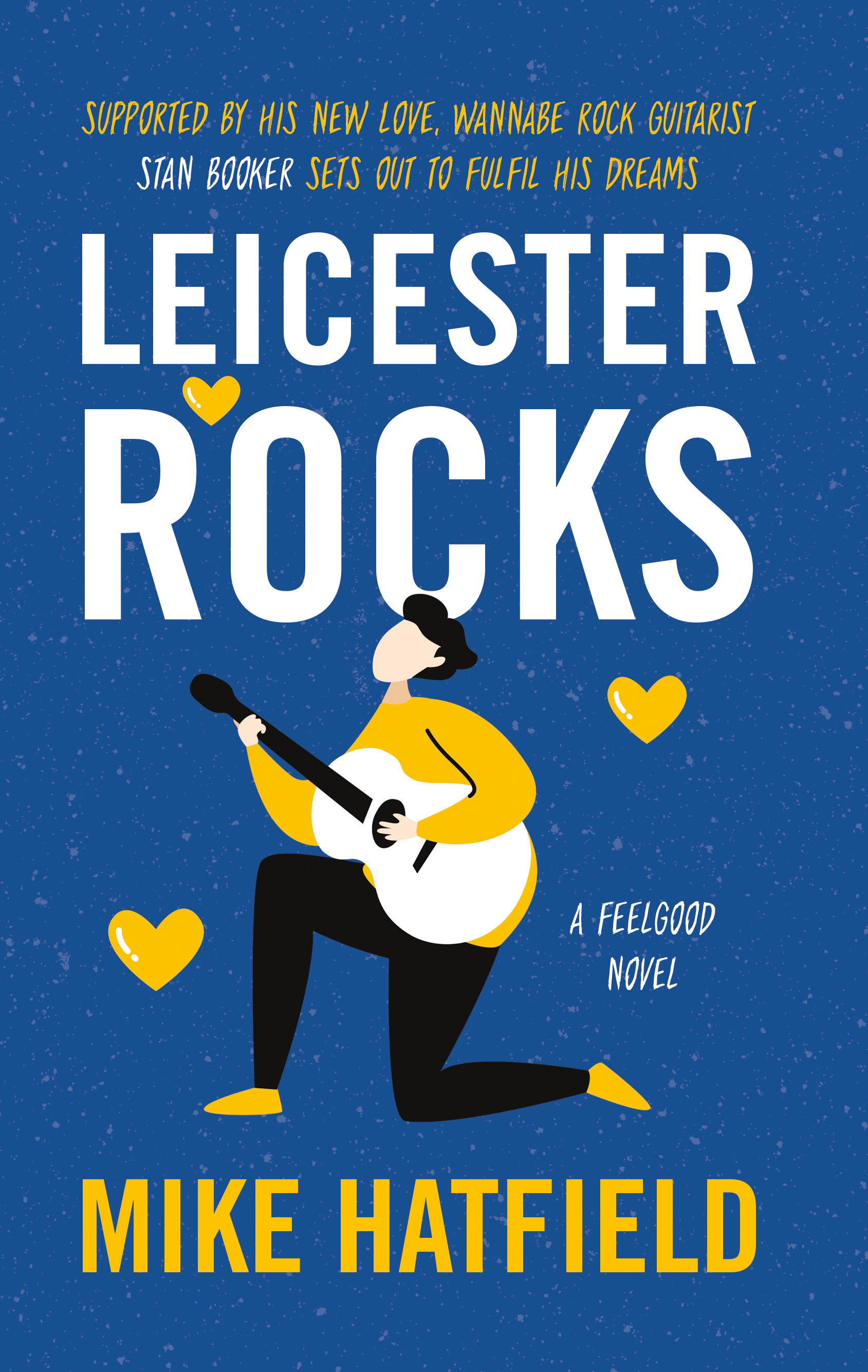 Leicester Rocks by Mike Hatfield | Goodreads