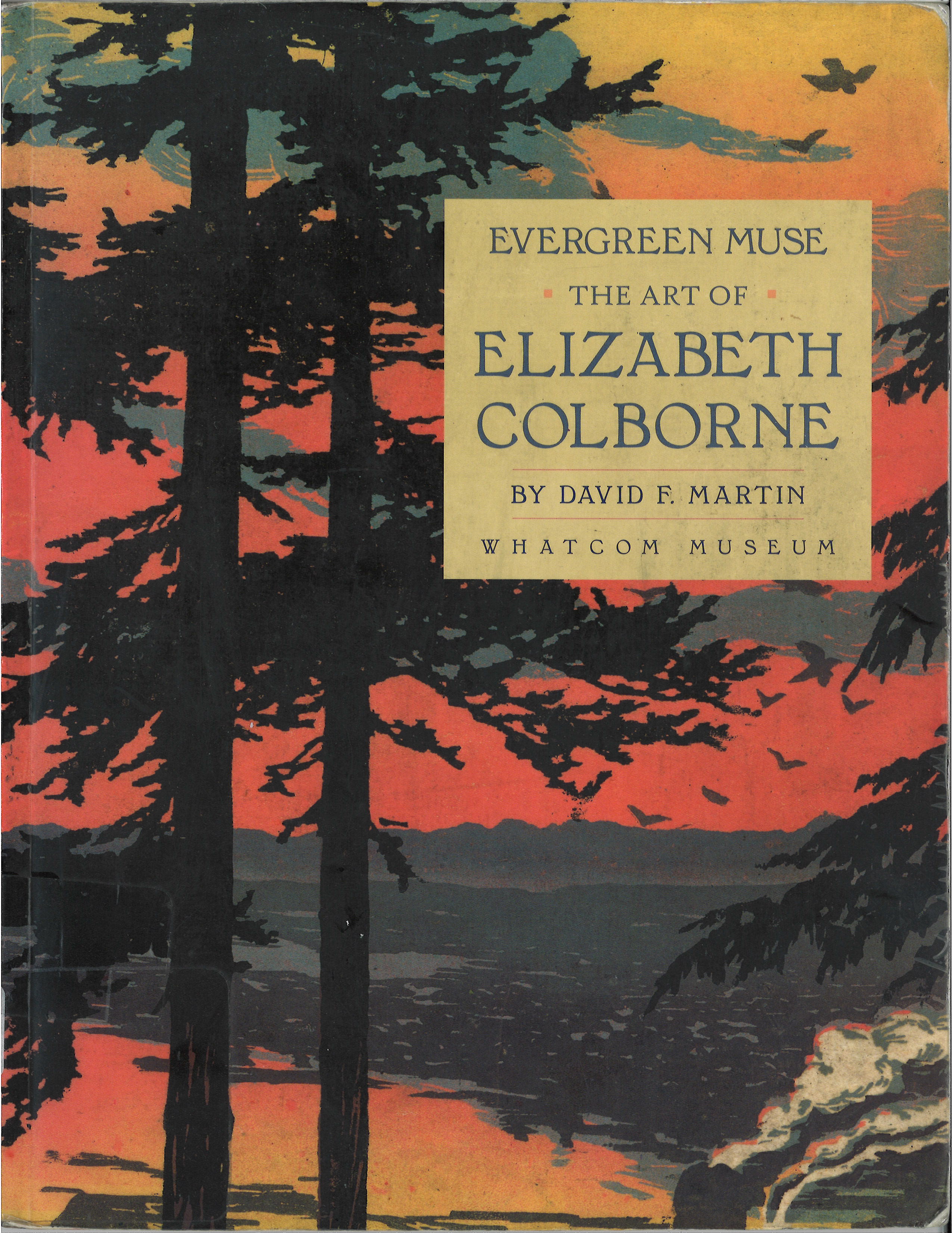 Evergreen Muse: The Art of Elizabeth Colborne by David F. Martin ...