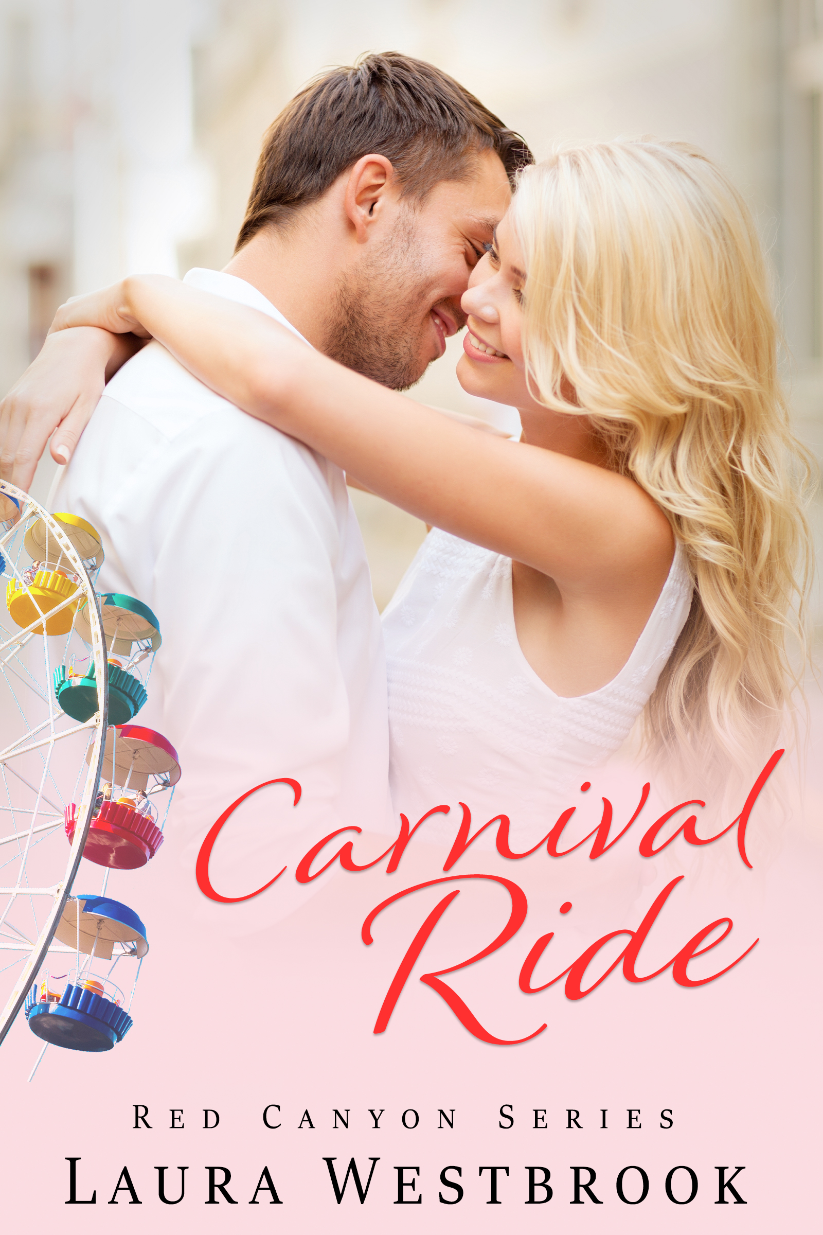 Carnival Ride by Laura Westbrook | Goodreads