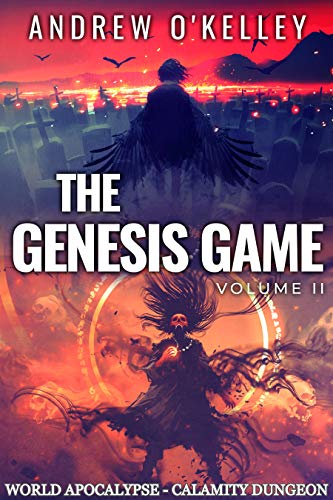 The Genesis Game: Volume II by Andrew O'Kelley | Goodreads