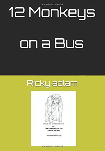 12 Monkeys on a Bus: A Comedy Adventure by Mr. Ricky Adlam | Goodreads