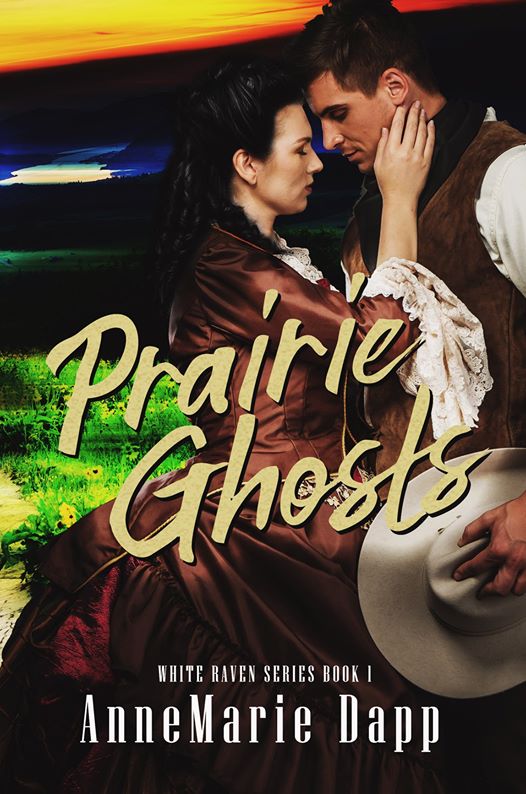 Prairie Ghosts by AnneMarie Dapp | Goodreads
