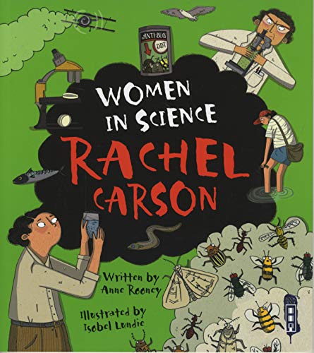 Women in Science: Rachel Carson by Anne Rooney | Goodreads