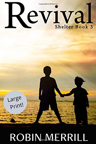 Revival (Shelter) by Robin Merrill | Goodreads