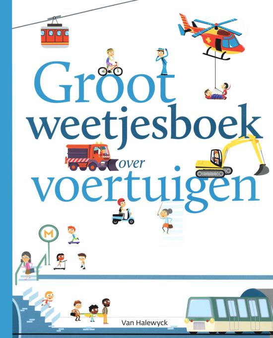 Groot weetjesvoek over voertuigen by Camille Babeau | Goodreads