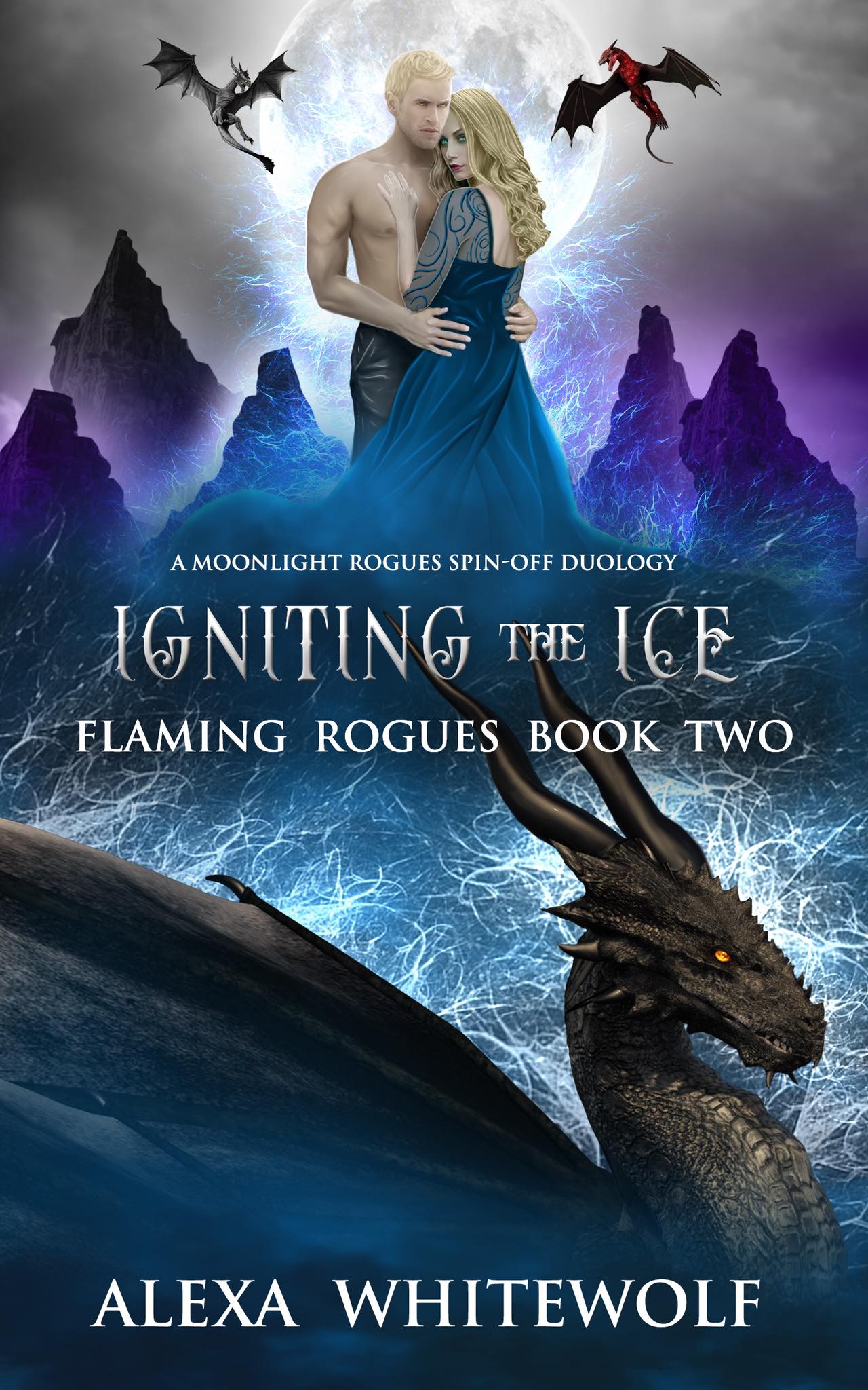 Igniting the Ice (Flaming Rogues, #2) by Alexa Whitewolf | Goodreads