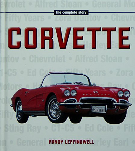 Corvette: The Complete Story by randy-leffingwell | Goodreads