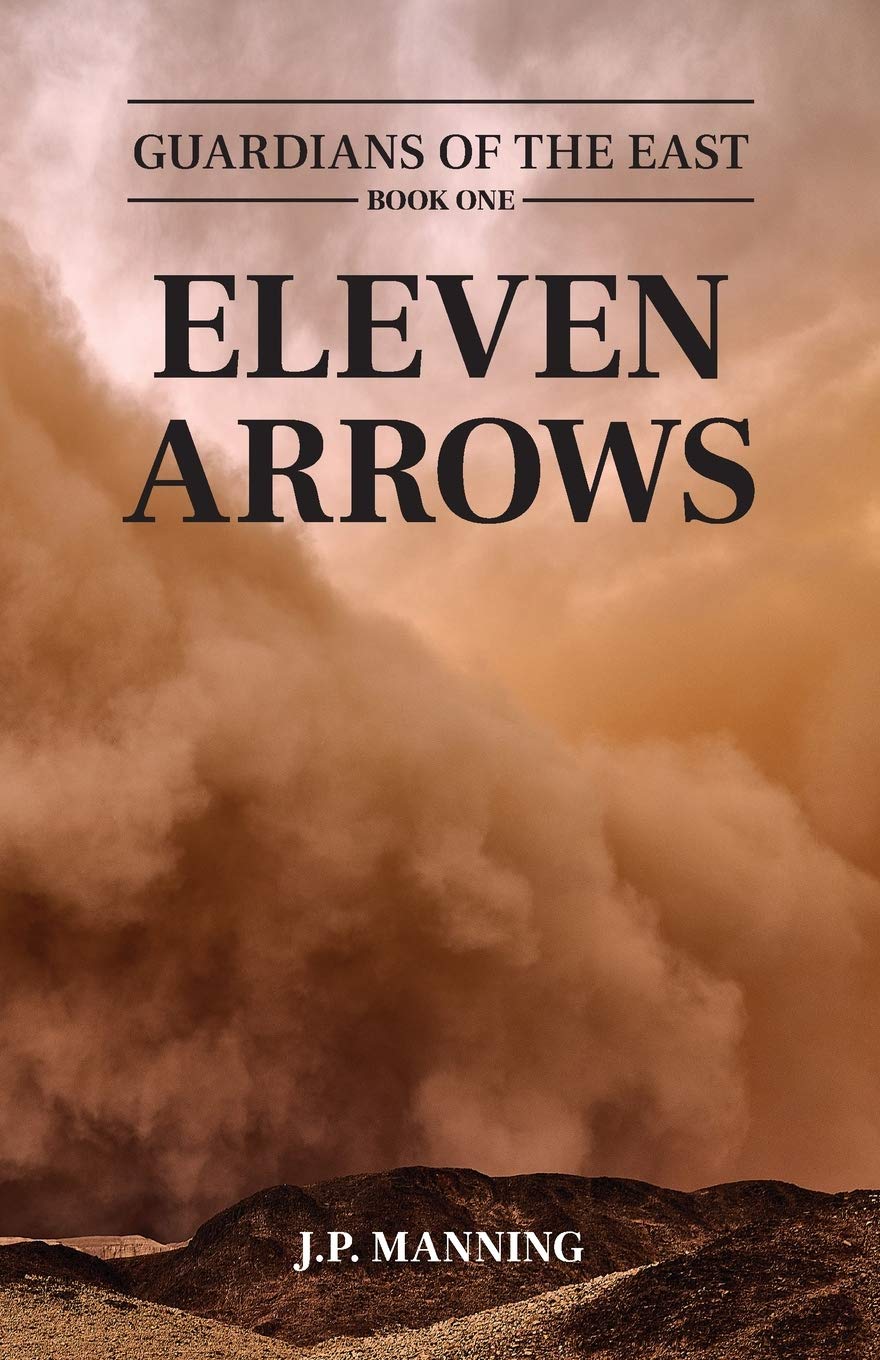 Eleven Arrows by J.P. Manning | Goodreads