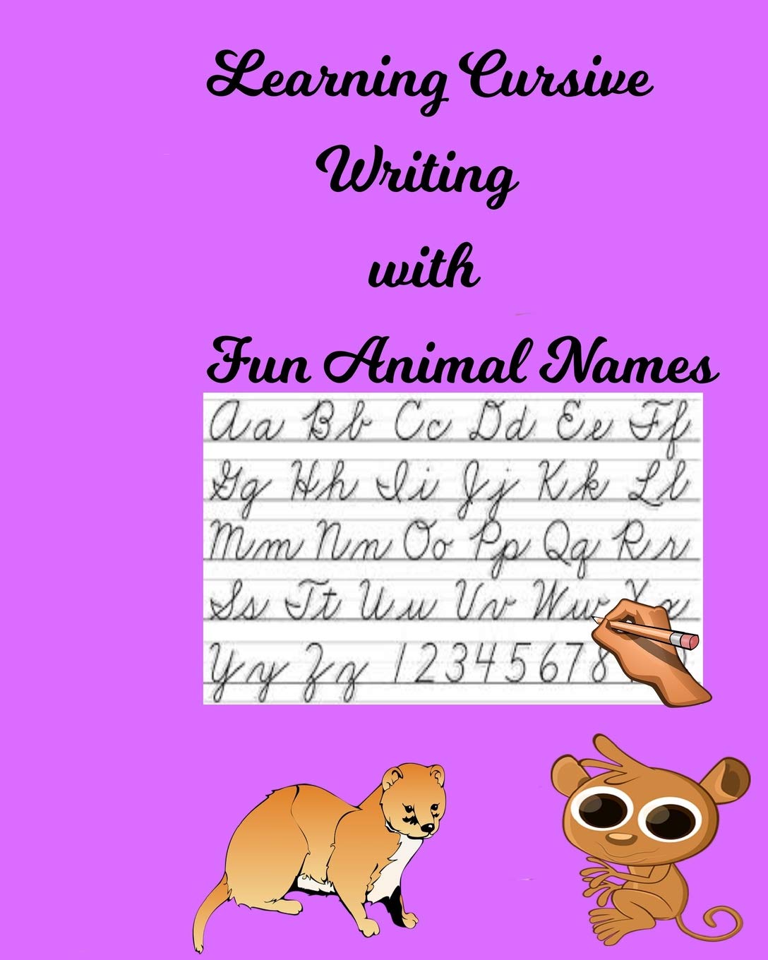Learning Cursive Writing with Fun Animal Names by Melanie Bremner ...