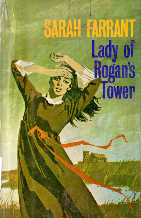 Lady of Rogan's Tower by Sarah Farrant | Goodreads