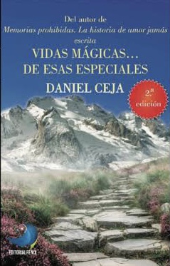Vidas mágicas... de esas especiales by Daniel Ceja | Goodreads