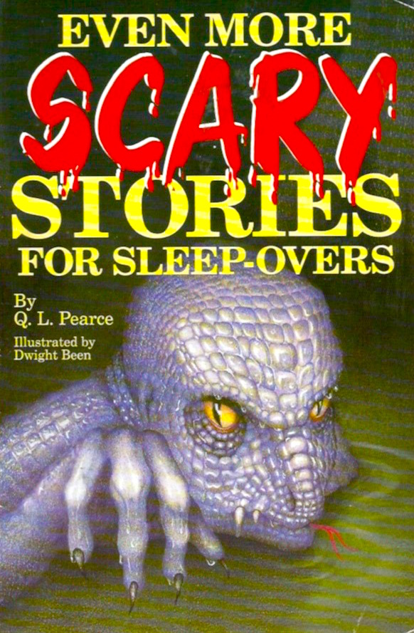 Even More Scary Stories for Sleep-Overs by Q.L. Pearce | Goodreads