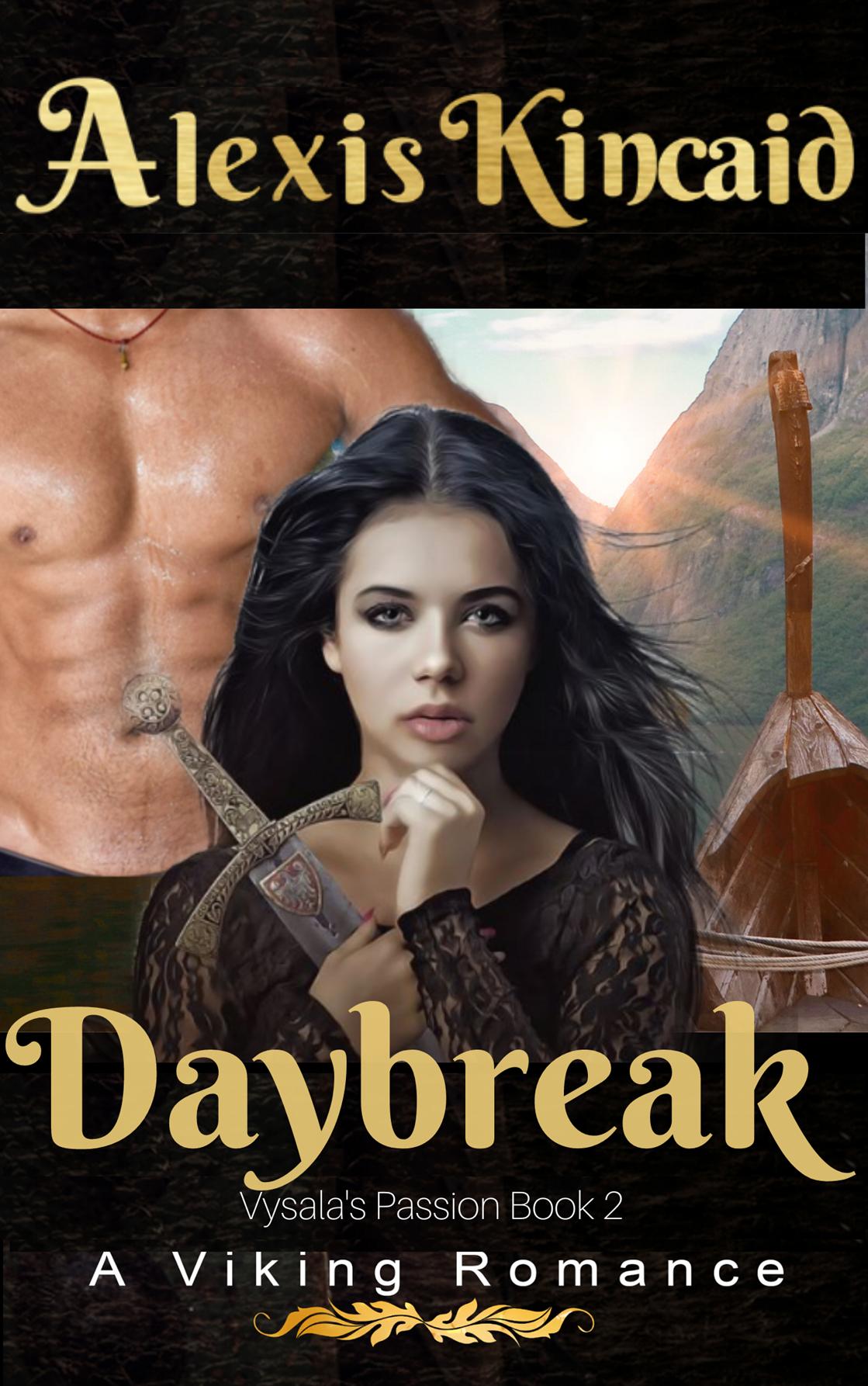 Daybreak - A Viking Romance by Alexis Kincaid | Goodreads