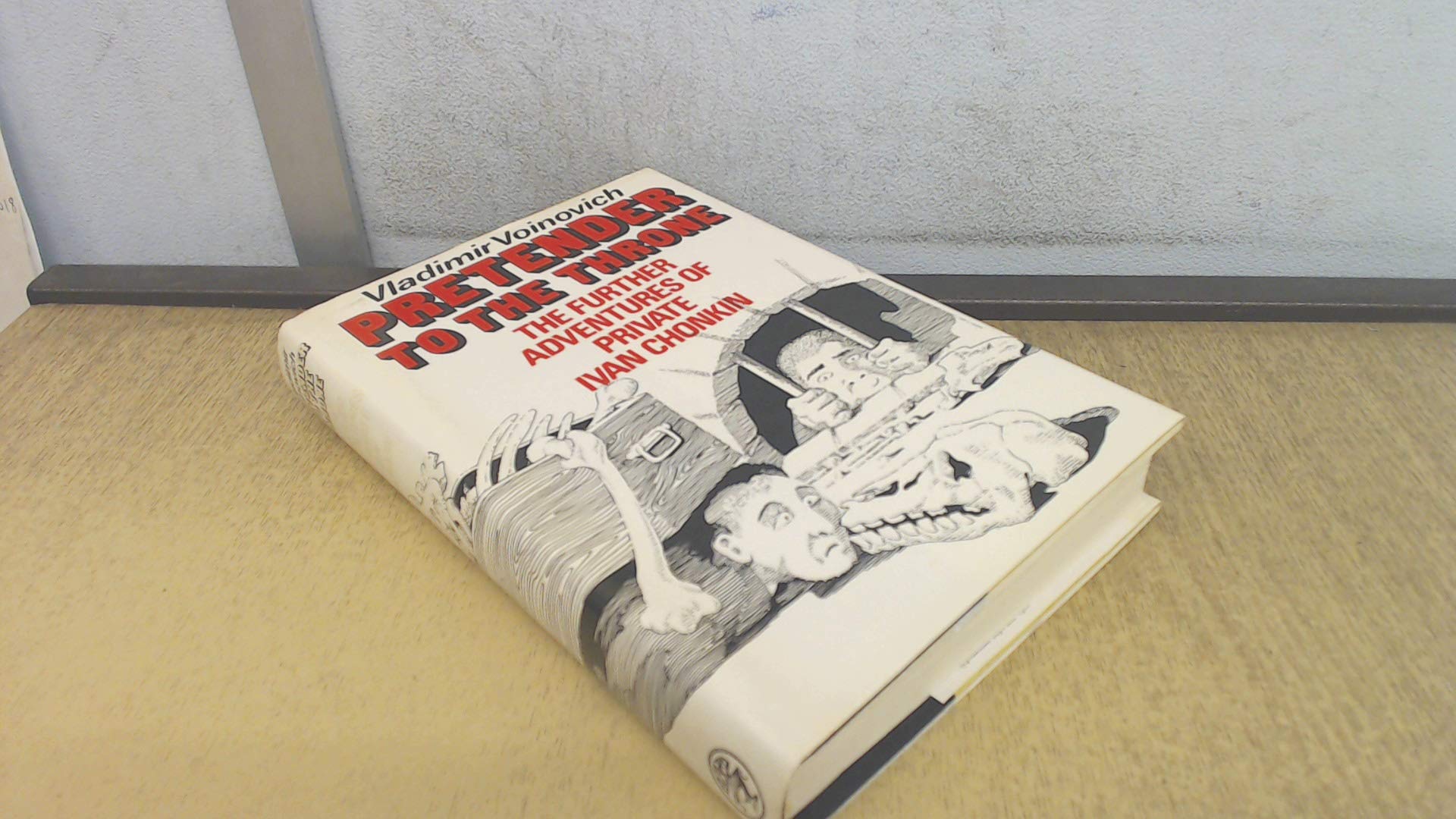 Pretender to the throne: The further adventures of Private Ivan Chonkin ...