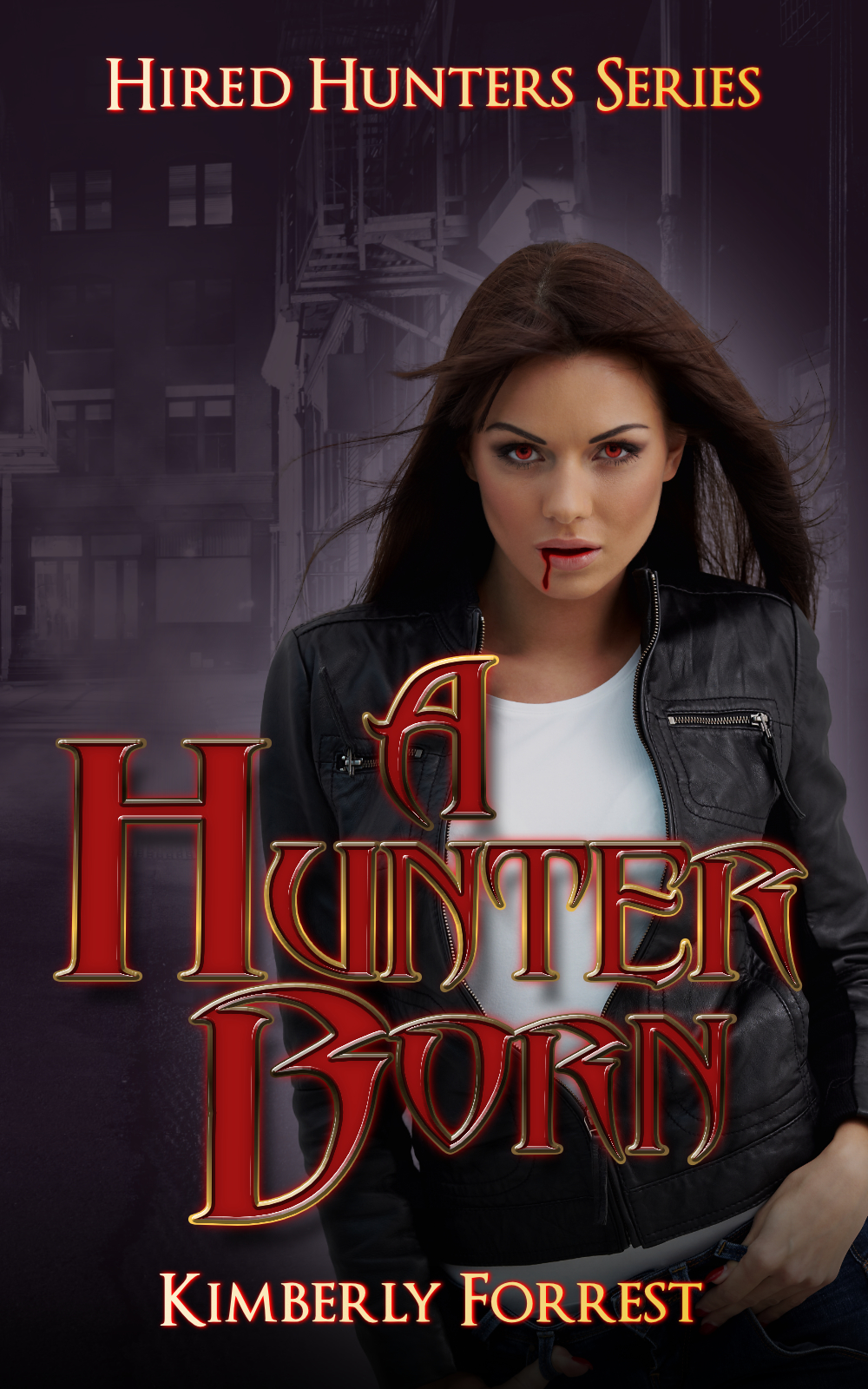A Hunter Born (Hired Hunters, #1) by Kimberly Forrest | Goodreads