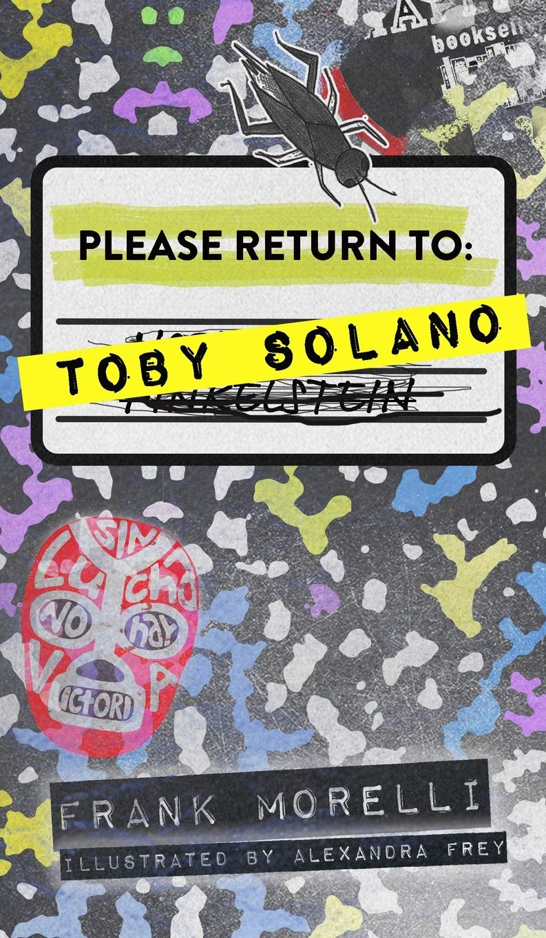 Please Return to: Toby Solano by Frank Morelli | Goodreads