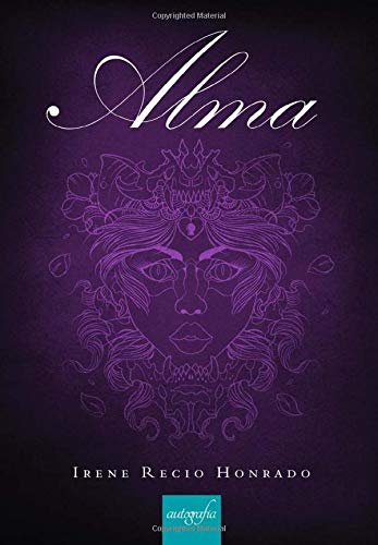 Alma by Irene Recio Honrado | Goodreads