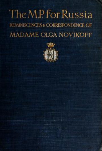 The M.P. for Russia, Vol. 2: Reminiscences and Correspondence of Madame ...