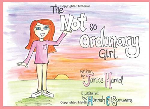 The Not So Ordinary Girl by Janice Hamel | Goodreads