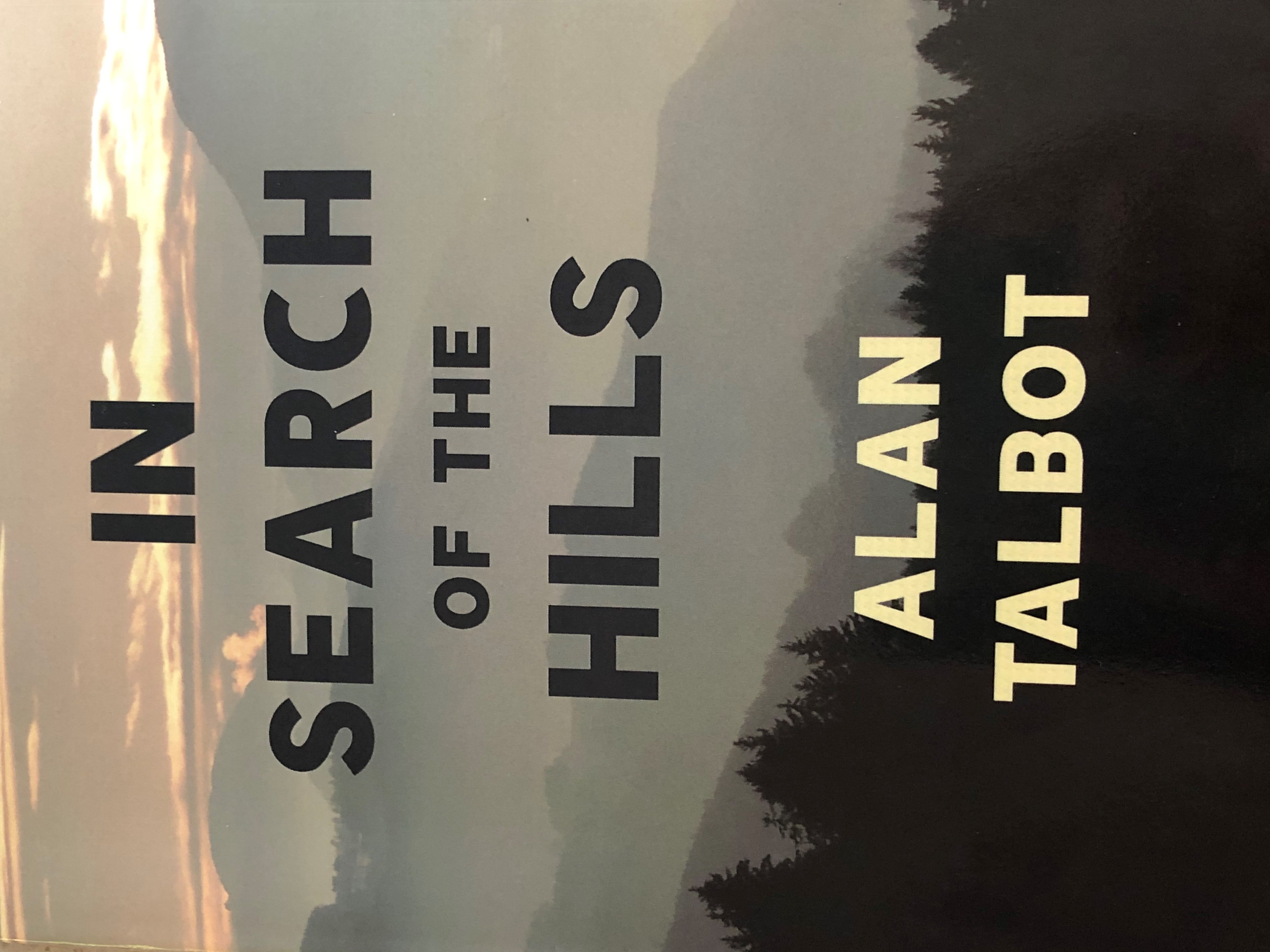 In Search Of The Hills by Alan Talbot | Goodreads