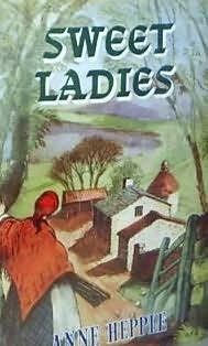 Sweet Ladies by Anne Hepple | Goodreads